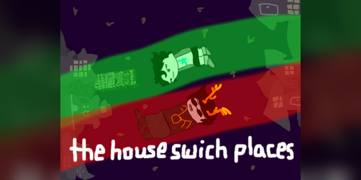 the house swich places by what pumpik