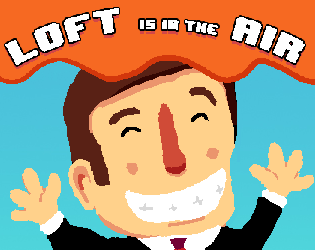 Loft is in the air by Oddly Shaped Pixels