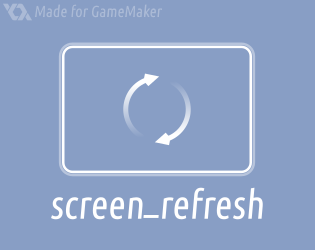 screen_refresh by YellowAfterlife