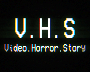 V.H.S : Video.Horror.Story by pinataMAN