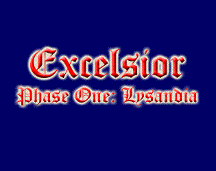 Excelsior Phase One: Lysandia by 11th Dimension Entertainment
