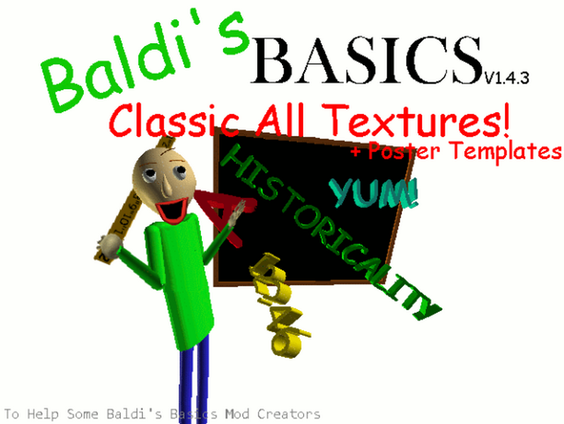 Baldi's Basics Classic Textures by JustSadColored