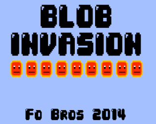 Blob Invasion by TheFoBros