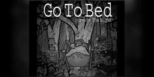 Go To Bed: Survive The Night (Full Game) by TouchfightGames