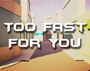 Too Fast For You! (UPDATE) by IG-Network