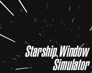 Starship Window Simulator by Jessica