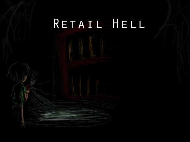 Retail Hell By Meaka