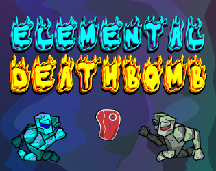Elemental Deathbomb by Butterscotch Shenanigans