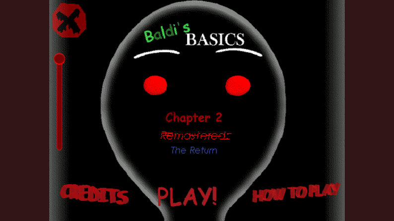 Baldi's Basics Chapter 2 Remastered: The Return by Benjamin R.