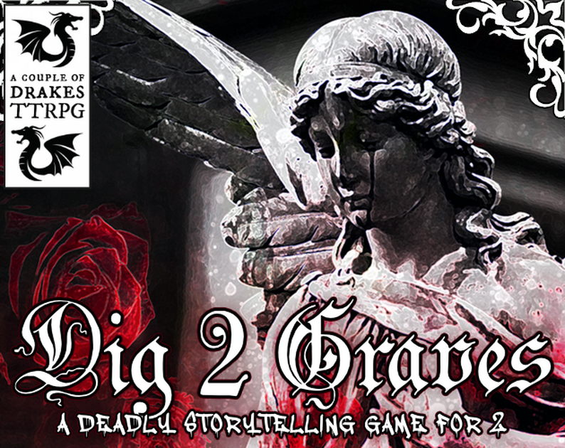 First Dig 2 Graves by A Couple of Drakes