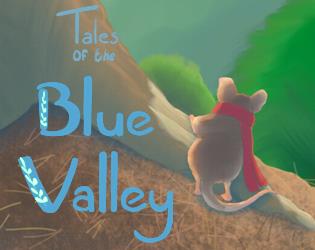 Tales of the Blue Valley - EARLY ACCESS by Meagan Byrne
