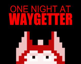 One Night at Waygetter by Jake Barnes