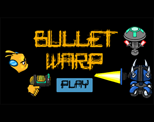 Bullet Warp by Scougie for Game Maker's Toolkit Jam - itch.io