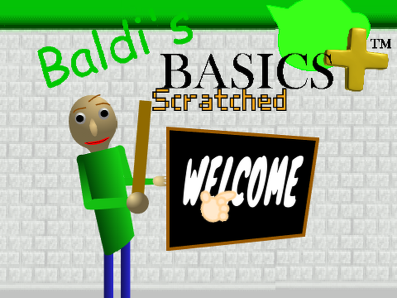 Baldi's Basics Plus Scratched by guesty7