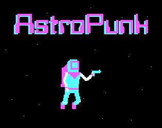Astropunk: History Repeats Itself (CGA Jam) by SleepingSafari