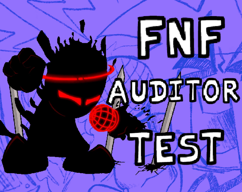 FNF Auditor Test by Bot Studio