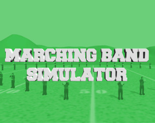 Marching Band Simulator by ldsmith