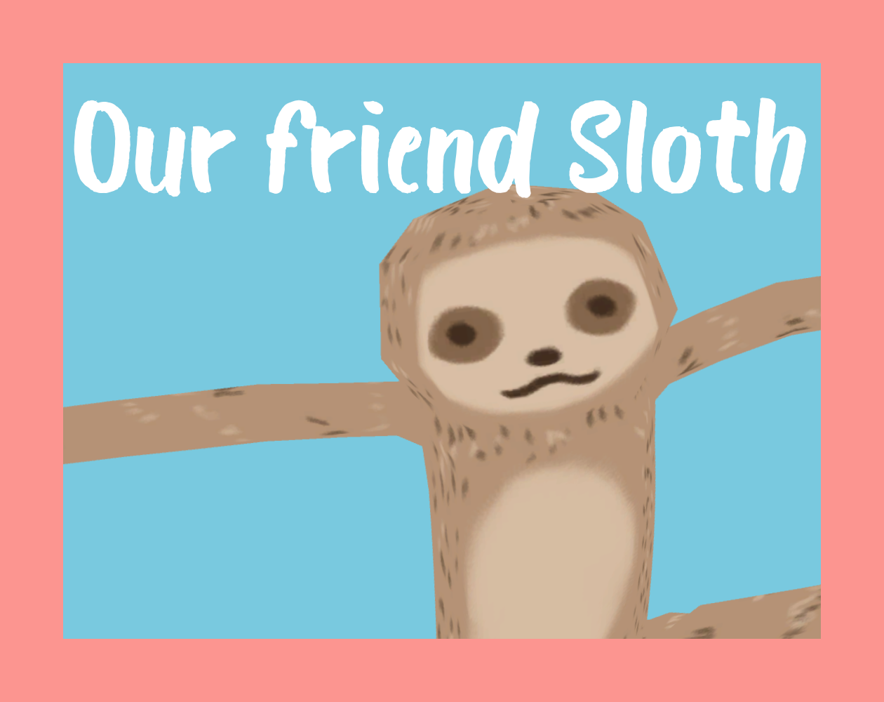 Our friend Sloth by jrave