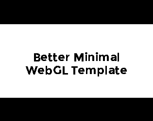 (Unity) Better Minimal WebGL Template by Sean