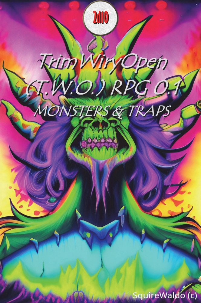 T.W.O. RPG - 3 MONSTERS & TRAPS by SquireWaldo
