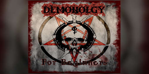 Demonology for Beginners by Semantic Games