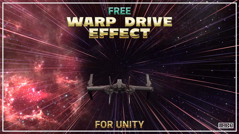 FREE Warp Drive Effects for Unity by VOiD1 Gaming