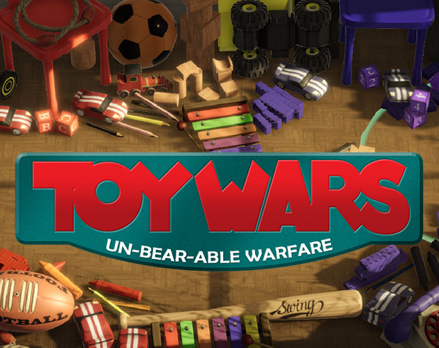 Toy Wars: Un-Bear-Able Warfare by Pickled RoadRage, Kyle Taylor