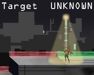 Target: Unknown by DoctorPlague, SirJukerino