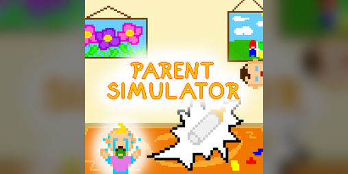 Parent Simulator by Arputikos