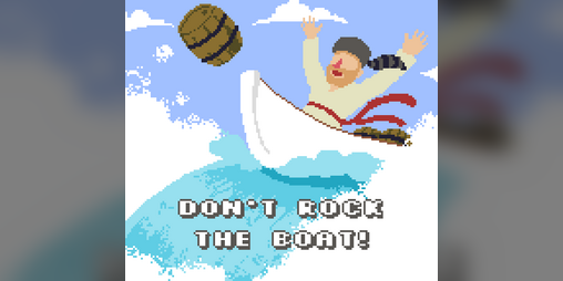 Don't Rock the Boat! by Keke