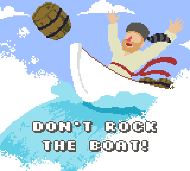 Don't Rock the Boat! by Keke