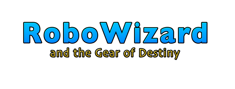 Robo Wizard: and the Gear of Destiny by elcade