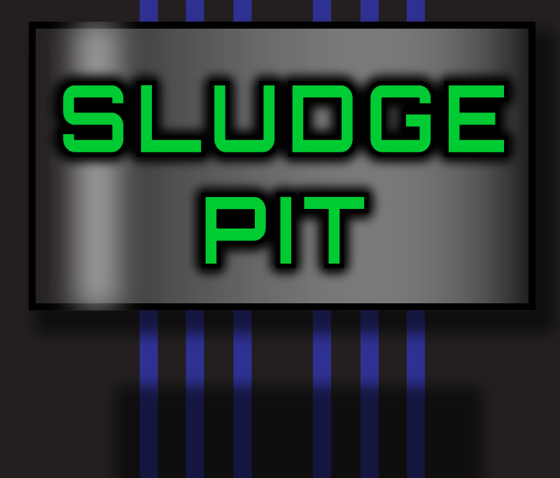Sludge Pit by Neutron Dust