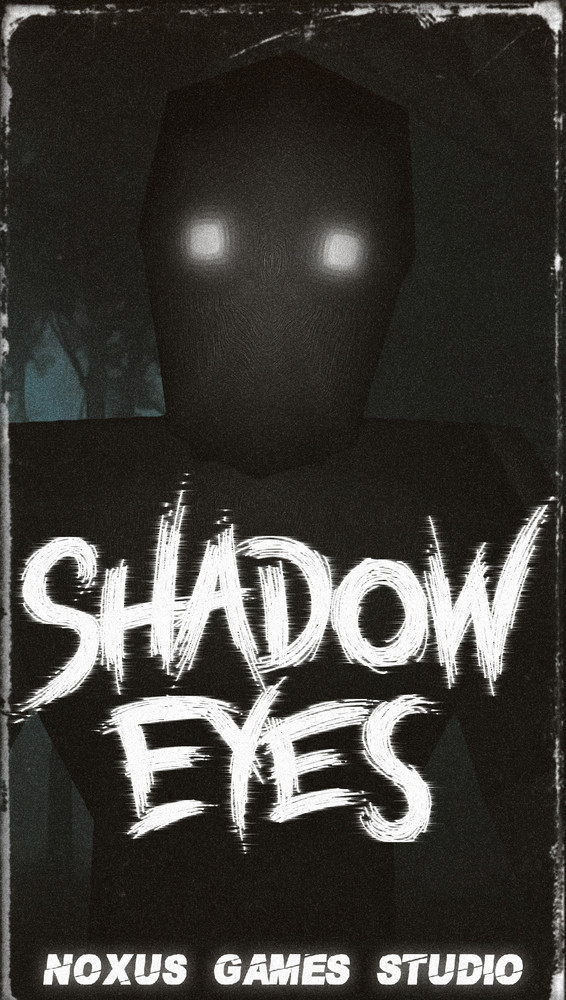 Shadow Eyes (Beta Version) by Noxus Games Studio
