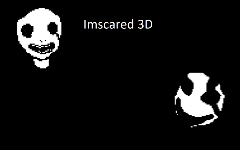 Imscared 3D by ezau954gamer