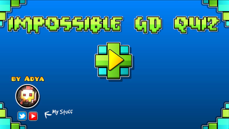 Impossible GD Quiz by Adya