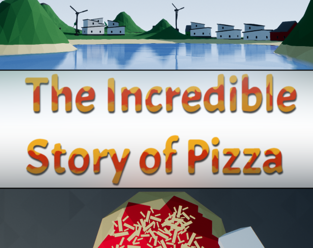 The Incredible Story of Pizza (prototype version) by Philisophic Games