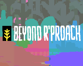 BEYOND R'PROACH by tak