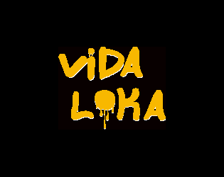 Vida Loka by dbr