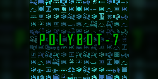 POLYBOT-7 by Kyzrati