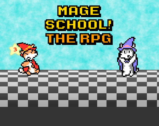 Mage School: The RPG! by rustfoot