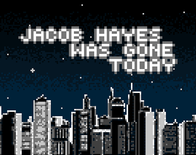 Jacob Hayes Was Gone Today by unSAME studio
