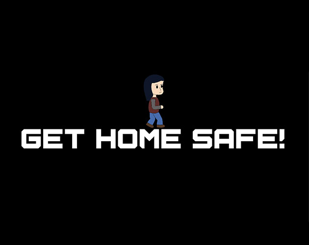 Get Home Safe! by admac