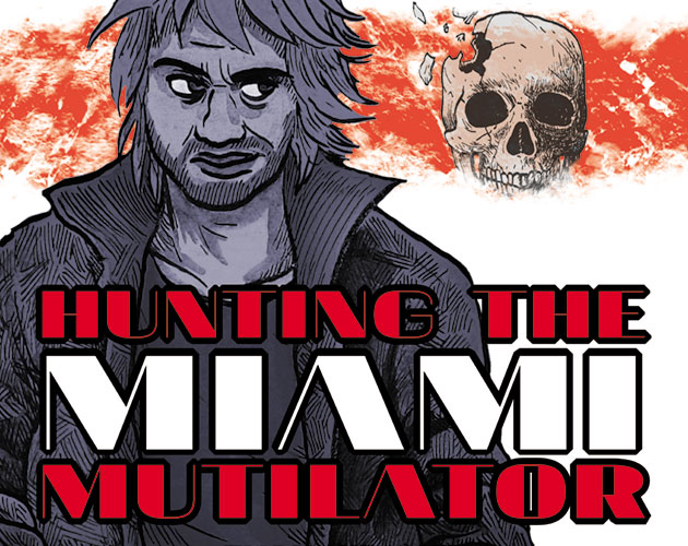 Hunting the Miami Mutilator by basklin