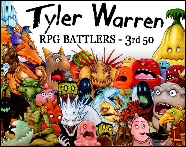 Tyler Warren RPG Battlers – 3rd 50 Monsters by Tyler Warren RPG Battlers