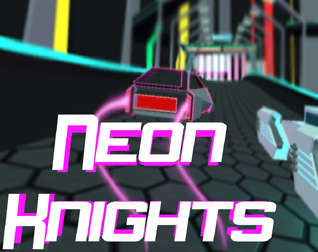 Neon Knights by Casual Knights, LiamForrest, GrippingCashews, Derek ...