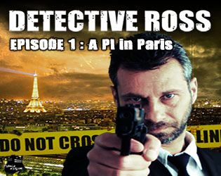 Detective Ross - Episode 1: A PI in Paris by spaceasylum