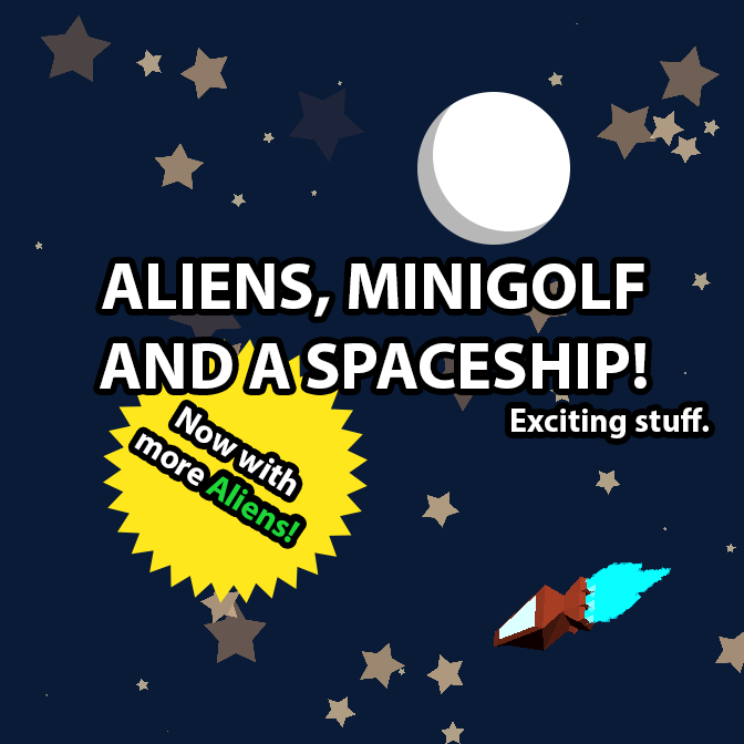 ALIENS, MINIGOLF AND A SPACESHIP by HAUO