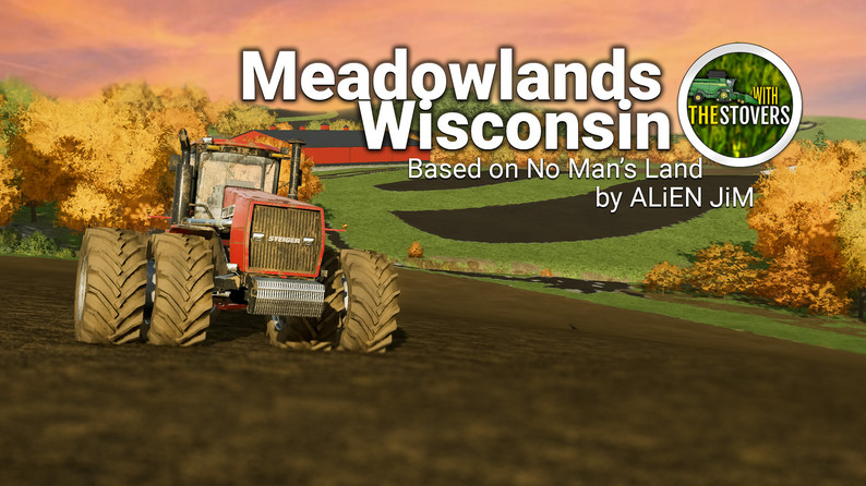 FS22 - Meadowlands Wisconsin Game Save V2.0 by withthestovers