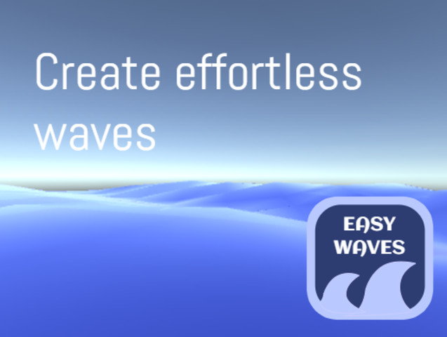 Easy Waves - Create Effortless Waves in Unity by Isaak